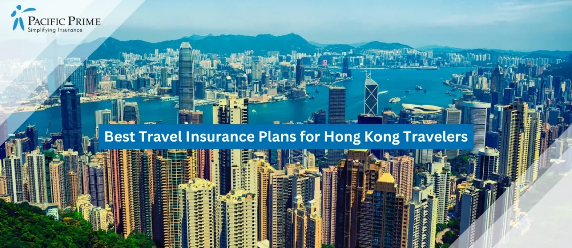 Top 10 Travel Insurance for Hong Kong Travelers