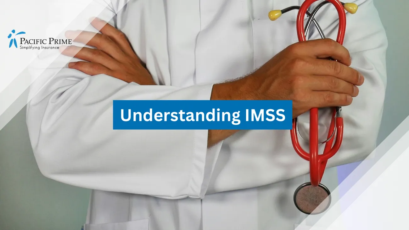 Understanding IMSS: Mexico’s Healthcare System