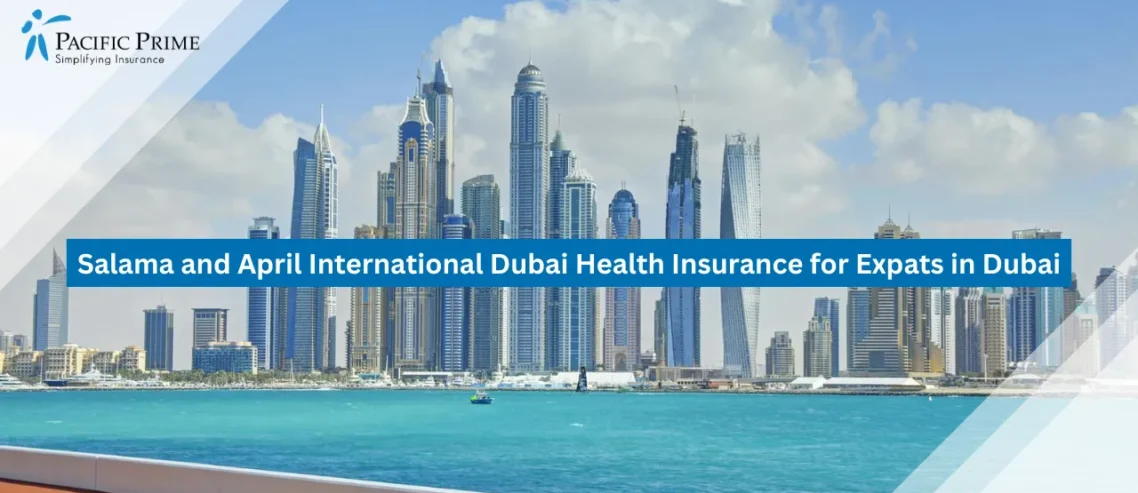 Salama and April International Dubai Health Insurance for Expats in Dubai