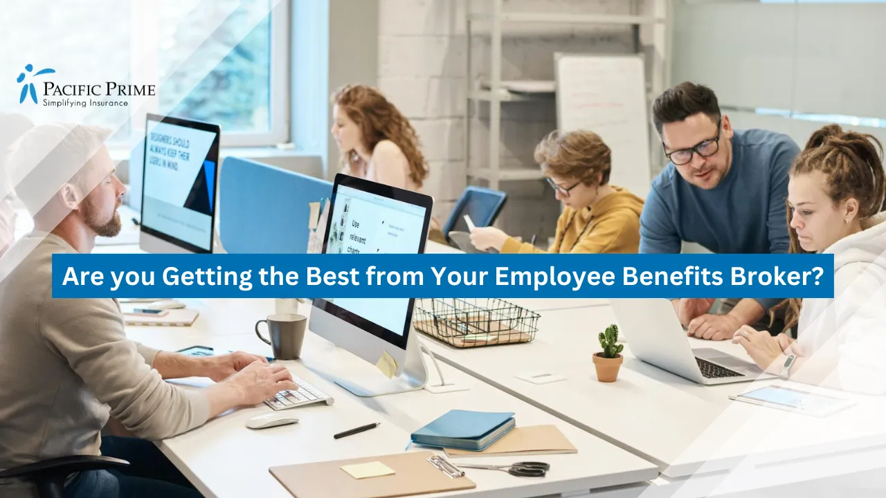 Employee Benefits Broker: Are you getting the best from them?