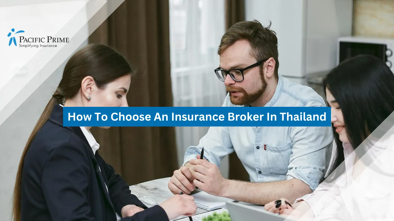 How To Choose An Insurance Broker In Thailand