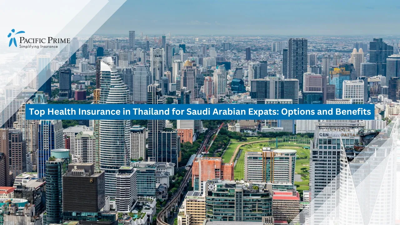 Top Health Insurance in Thailand for Saudi Arabian Expats