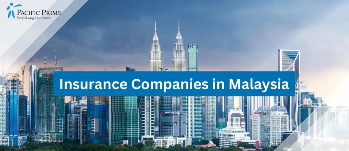 Top 10 Insurance Companies in Malaysia for Expats