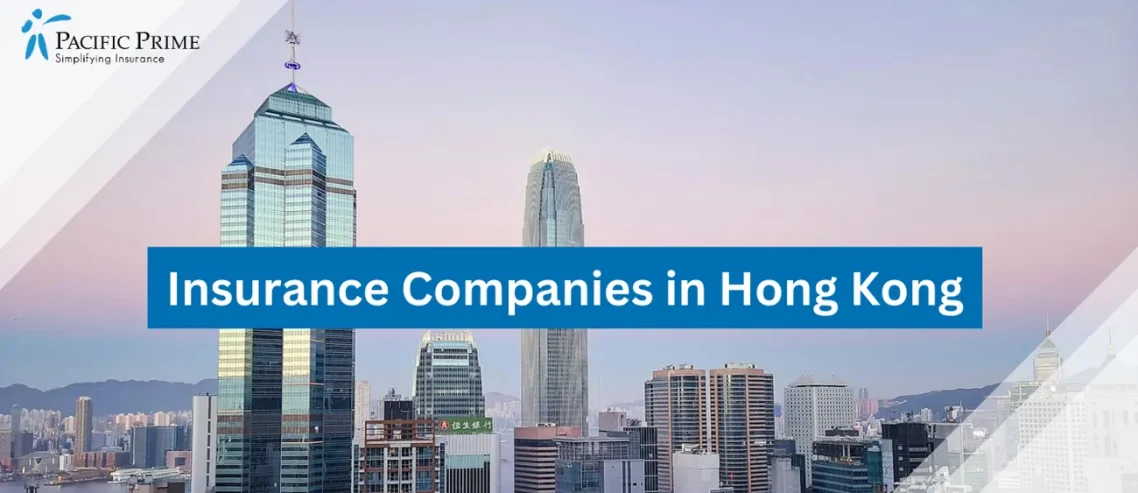 Top 10 Insurance Companies in Hong Kong for Expats