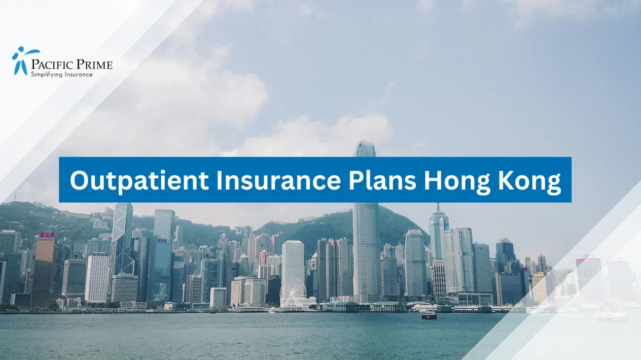 Outpatient Insurance Plans Hong Kong