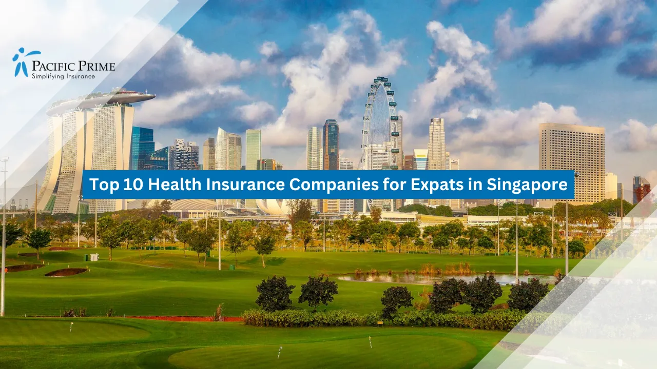 Top 10 Insurance Companies in Singapore for Expats