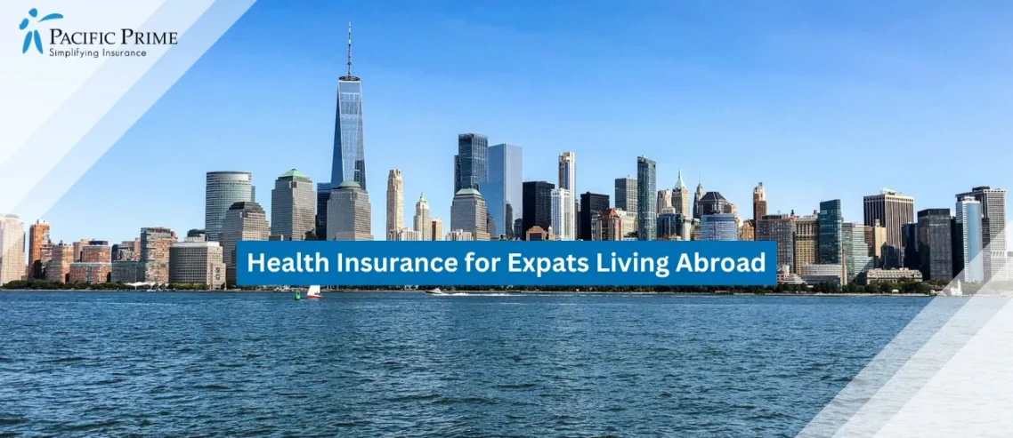 Health Insurance for Living Abroad