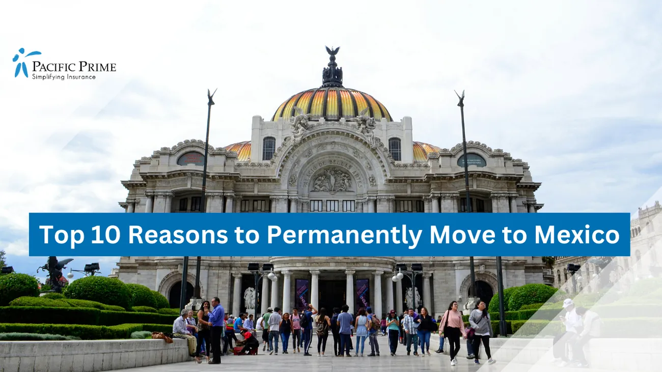 Top 10 Reasons to Permanently Move to Mexico