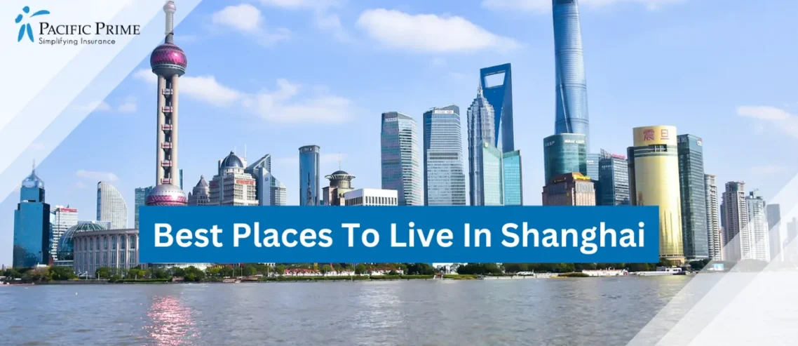 The Best Places To Live In Shanghai For Expats
