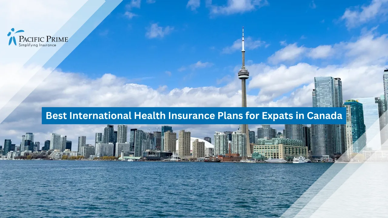 Best International Health Insurance Plans for Expats in Canada