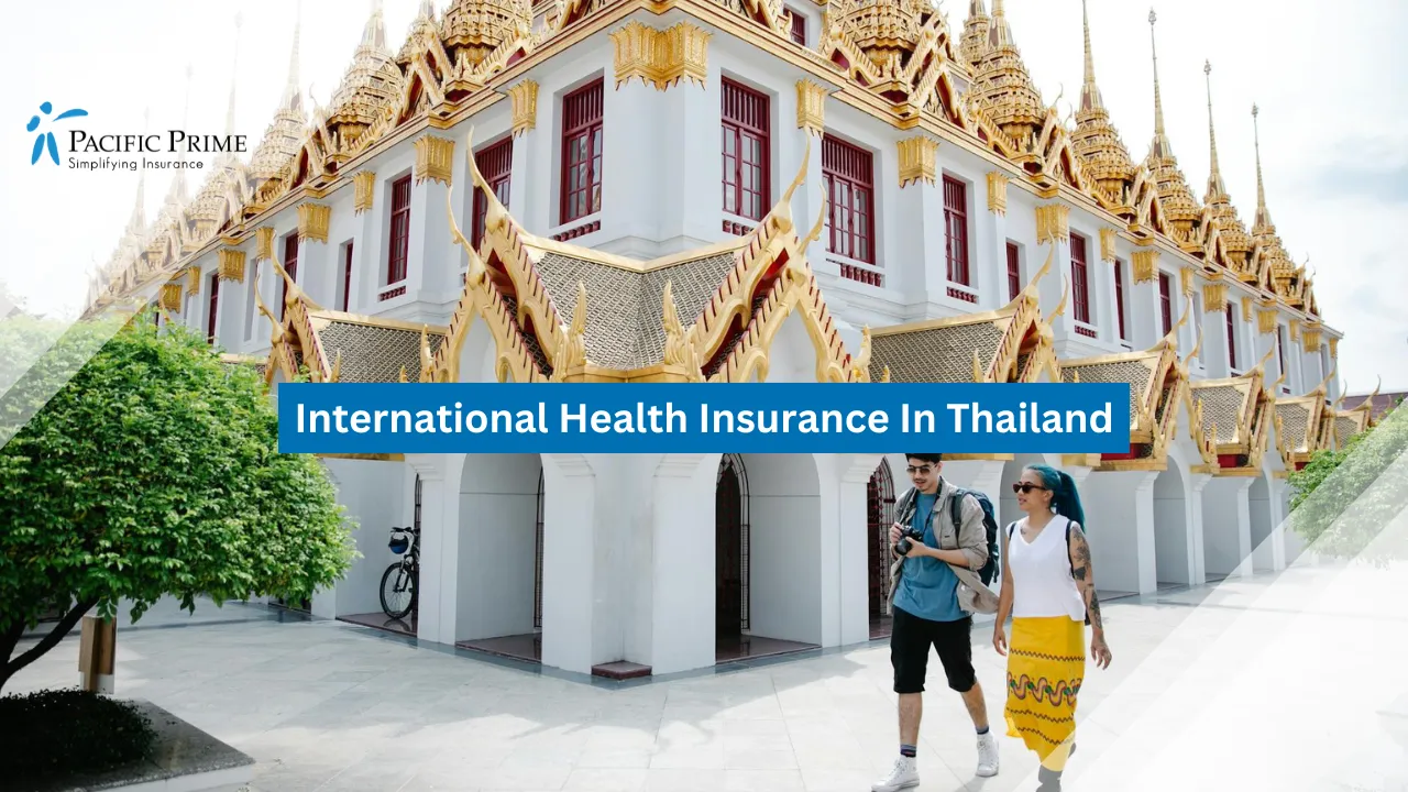 International Health Insurance In Thailand