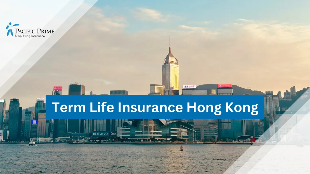 Term Life Insurance Hong Kong Explained