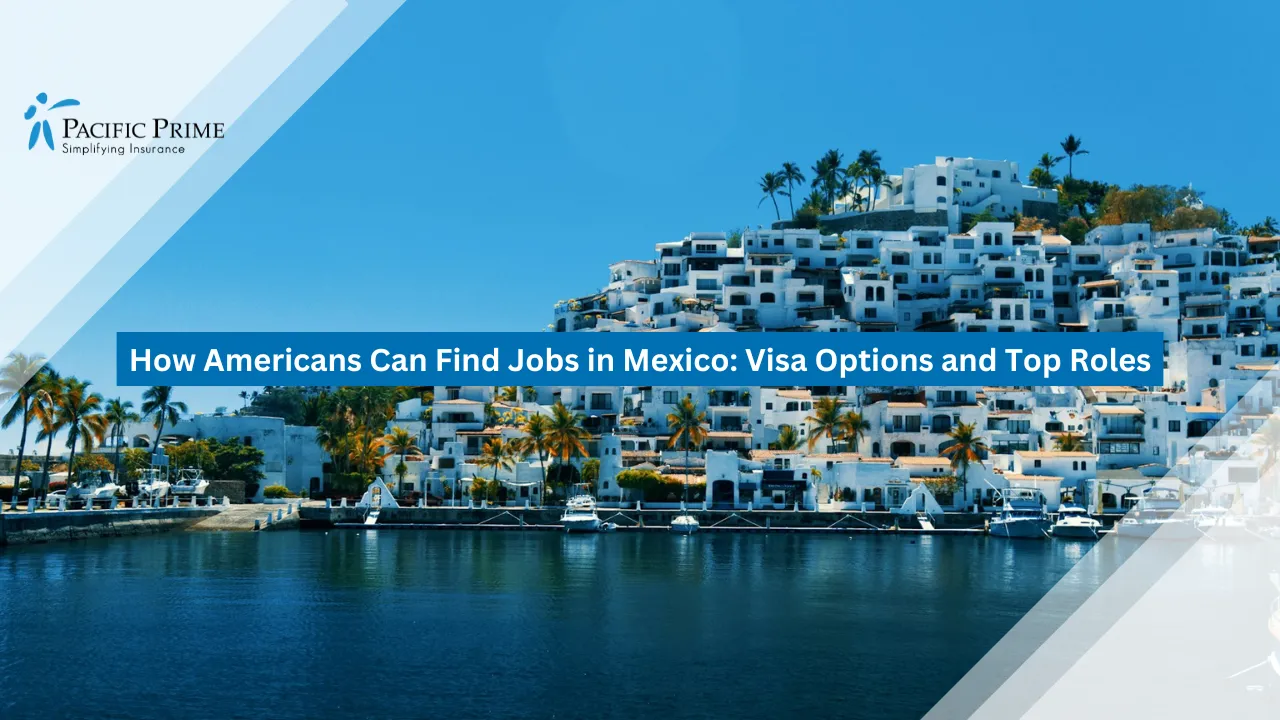 How Americans Can Find Jobs in Mexico: Visa Options and Top Roles